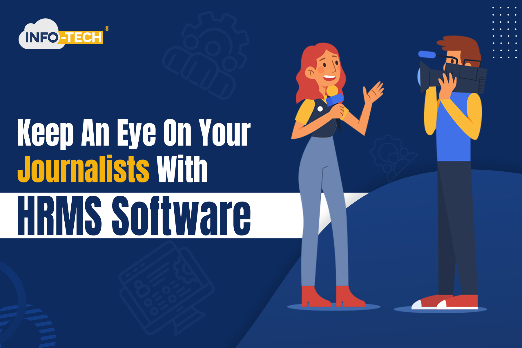 All-in-One HRMS in Journalism | Info-Tech Blogs