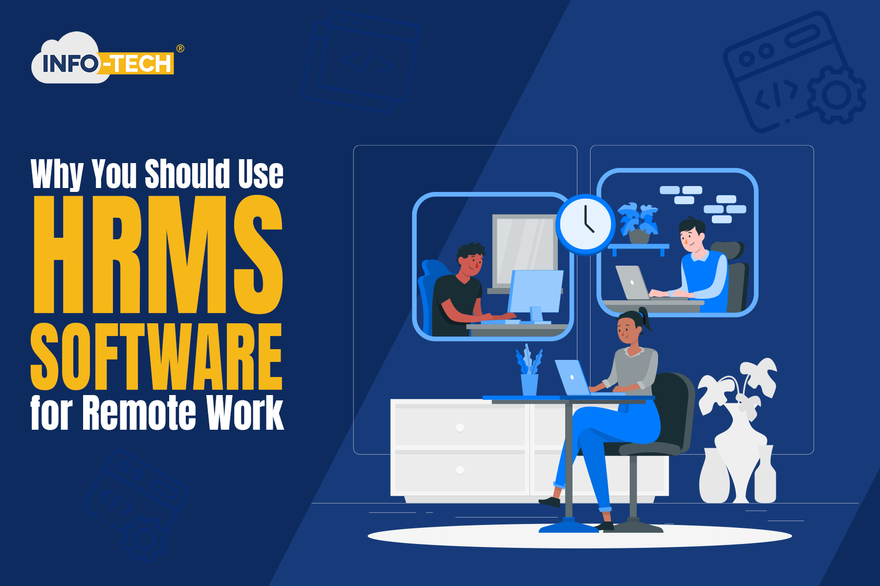 HRMS Software for Remote Work | Infotech Blogs