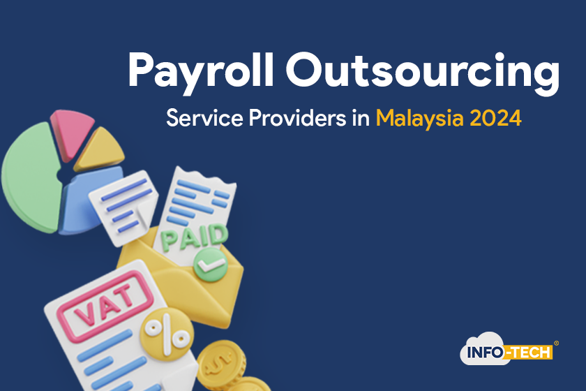 Payroll Outsourcing Service Providers in Malaysia | Infotech Blogs
